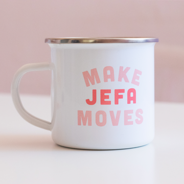 Make Jefa Moves Enamel Mug – Hija De Tu Madre